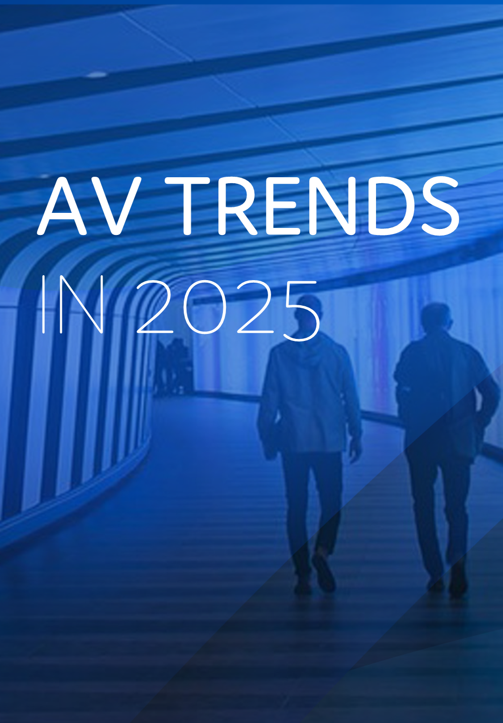 AV Trends and Innovations 2025 at a glance - AVEX UK
